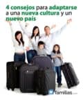 Cuatro consejos para ayudar a tus hijos a adaptarse a una nueva cultura ...