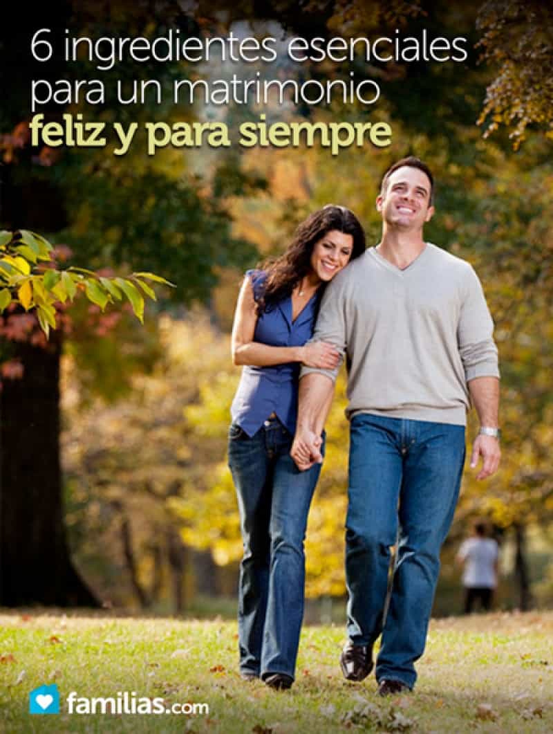 6 ingredientes esenciales para un matrimonio feliz y para siempre ...